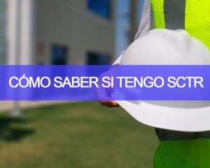 Cómo saber si tengo SCTR - Cotizator Perú